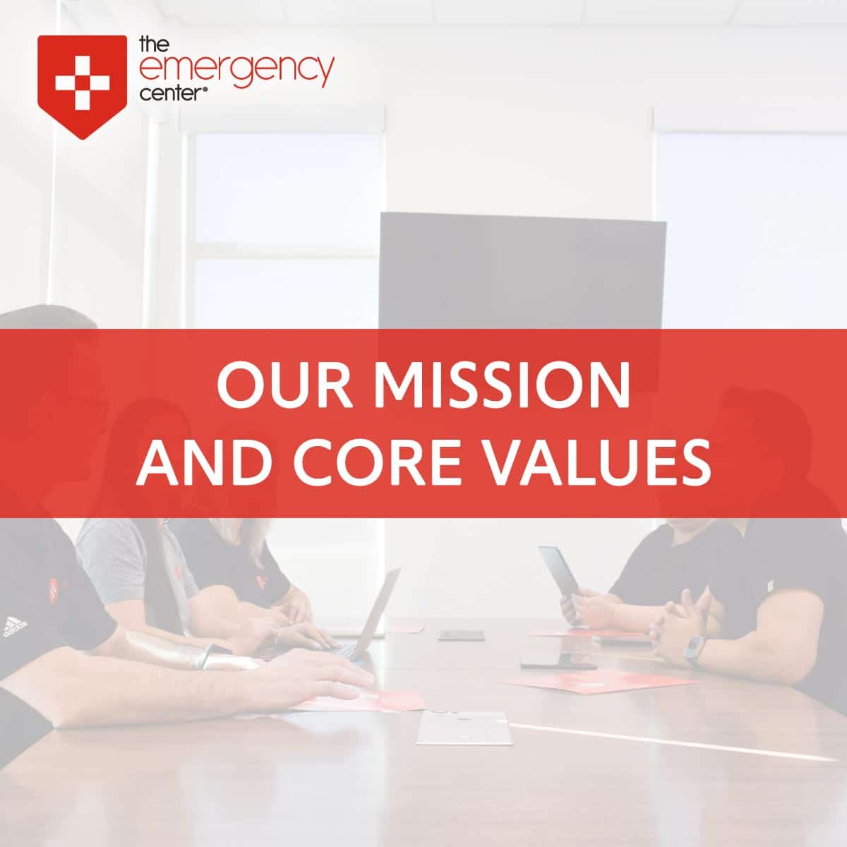 Learn More About Our Mission and Core Values